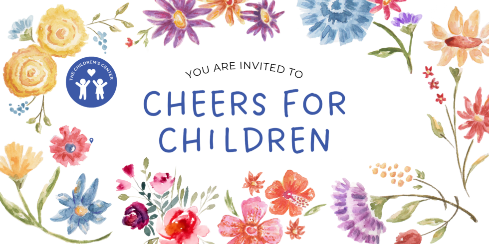 Cheers for Children | The Children's Center
